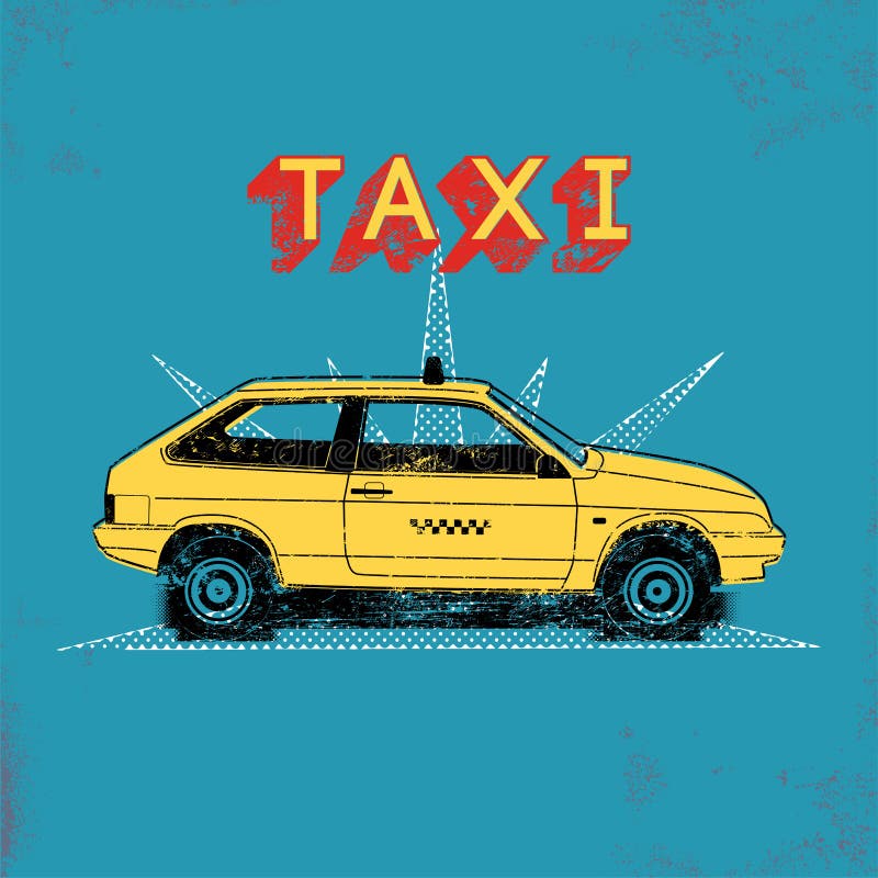Taxi. Typographic Retro Grunge Poster. Vector Illustration. Stock ...