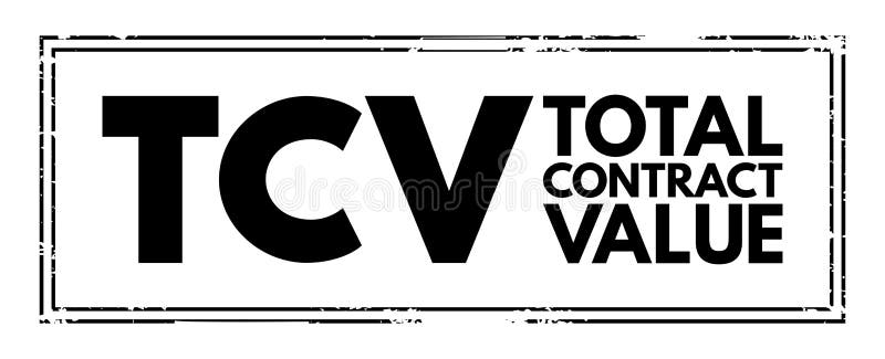 TCV Total Contract Value - Potential Revenue Associated with the ...