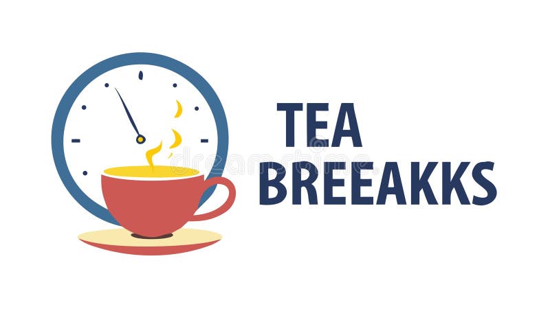TEA BREAKKS Typography with Clock and Cup Vector, Vector Design ...
