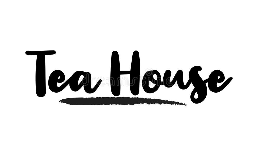 Tea House Stylish Typography Text Lettering Phrase Vector Design Stock ...