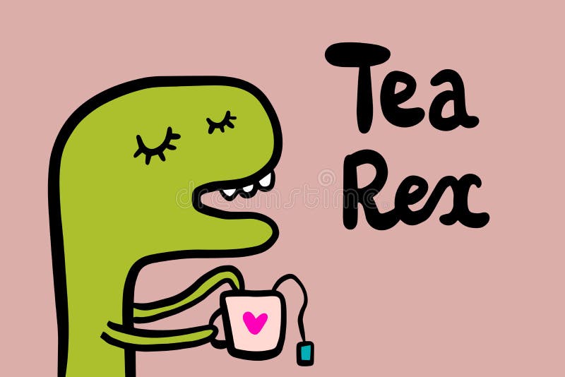 Tea Rex Hand Drawn Vector Illustration with Cute Dinosaur Drinking Hot ...