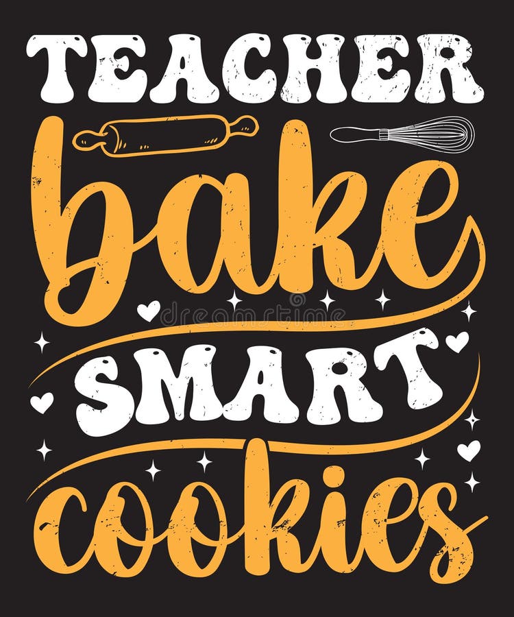 Teacher Bake Smart Cookies Bake T Shirt Design with Vector Stock Vector ...