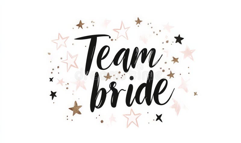 Team Bride - Handlettering Calligraphy with Minimalist Stars Doodle on ...