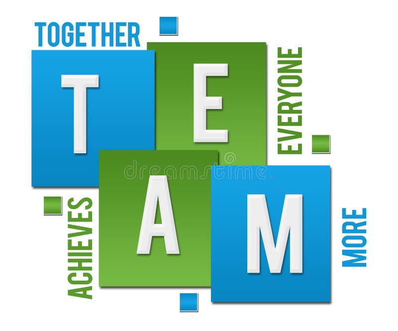 Team - Together Everyone Achieves More Green Blue Squares Text Stock ... Team - Together Everyone Achieves More Green Blue Squares Text Stock ...