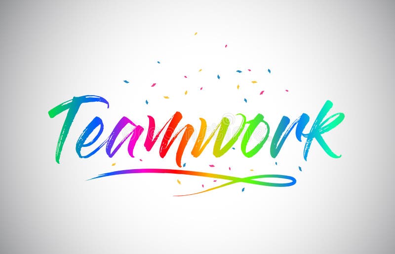 Teamwork Word Text with Handwritten Rainbow Vibrant Colors and Confetti ...