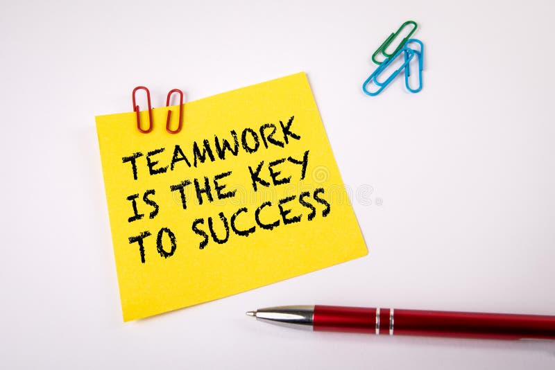 Teamwork is the Key To Success. Pen and Note with Text on a White ...
