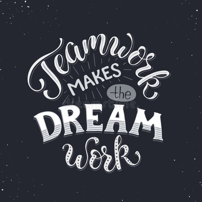 Teamwork Makes Dream Work Stock Illustrations – 295 Teamwork Makes ...