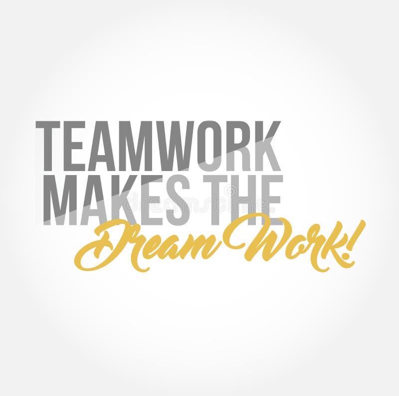 Teamwork Makes Dream Work Stock Illustrations – 198 Teamwork Makes ...