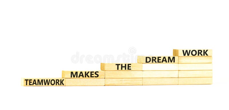 Teamwork Makes the Dream Work Symbol. Concept Words Teamwork Makes the ...