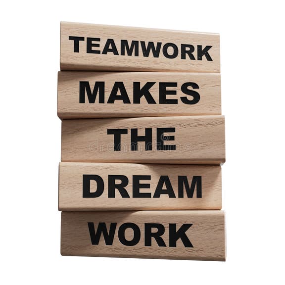 Teamwork Makes the Dream Work Symbol. Concept Words Teamwork Makes the ...