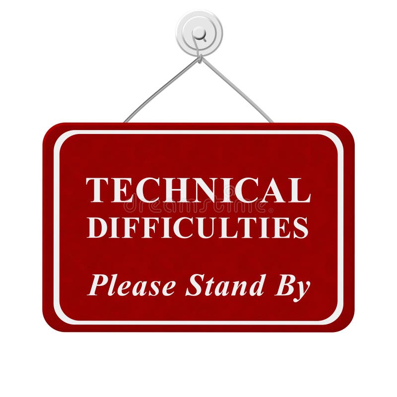 Technical Difficulties Hanging Sign Isolated on White Stock Photo ...
