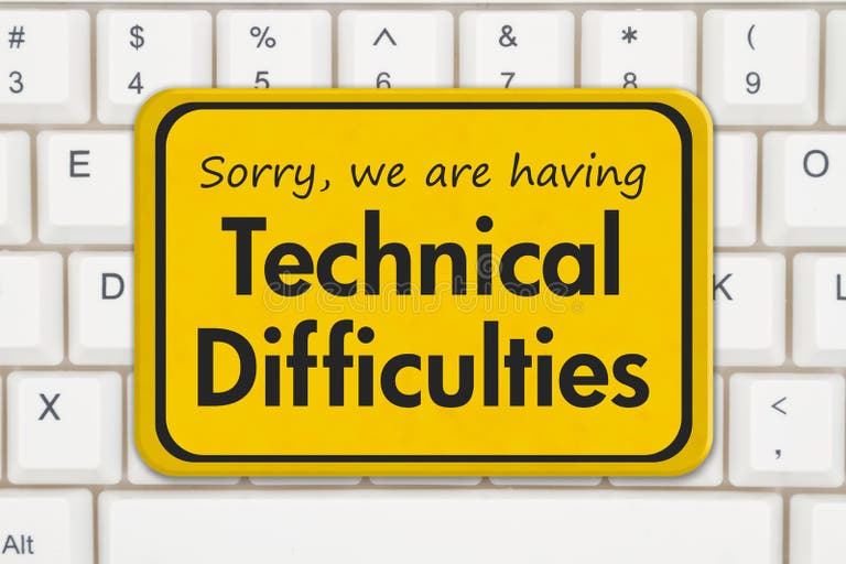 Technical Difficulties Sign Stock Photos - Free & Royalty-Free Stock ...