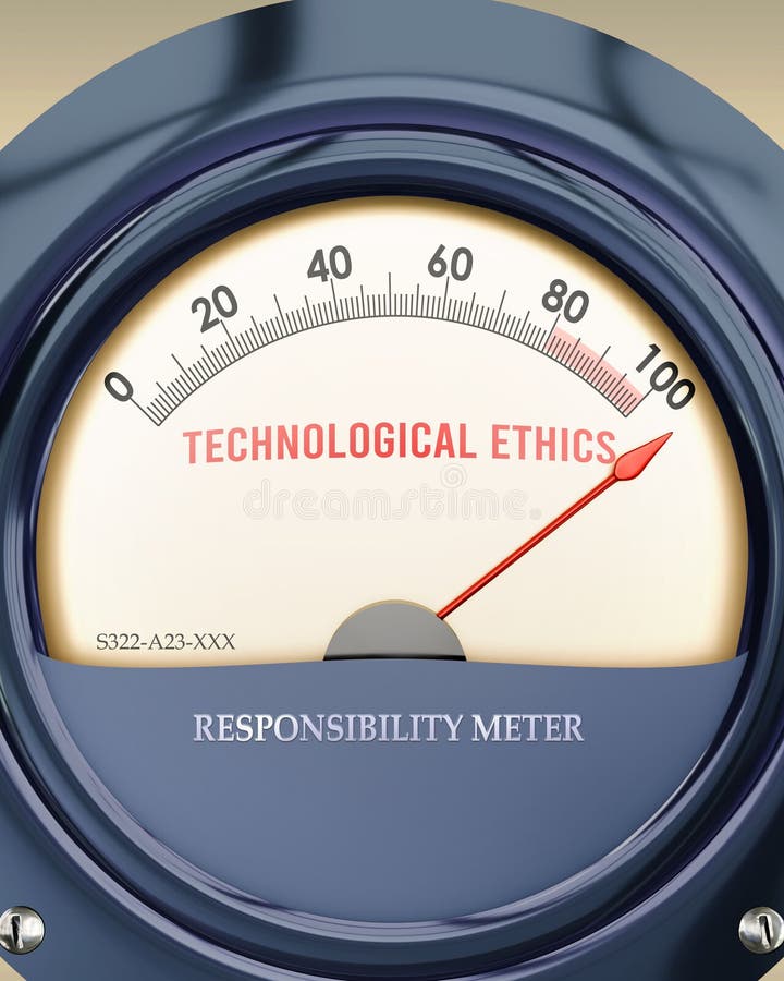 Technological Ethics and Responsibility Meter that is Hitting a Full ...
