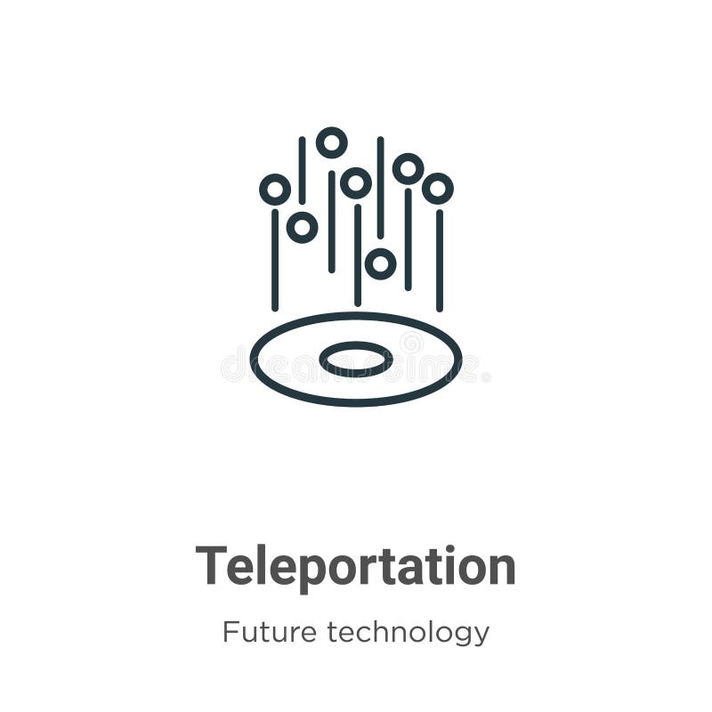 Teleportation Outline Vector Icon. Thin Line Black Teleportation Icon ...