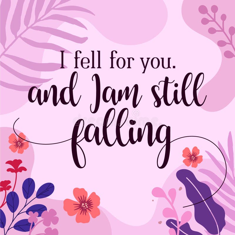Romantic Love Quote I am Still Falling Natural Background Stock Vector ...