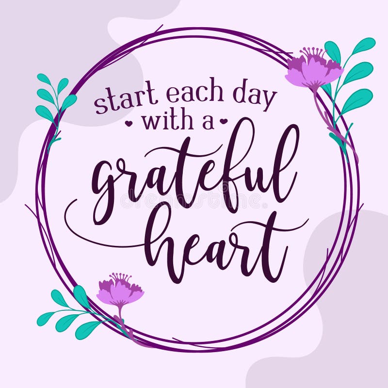 Life Faith Quote Start with Grateful Heart Vector Natural Background ...