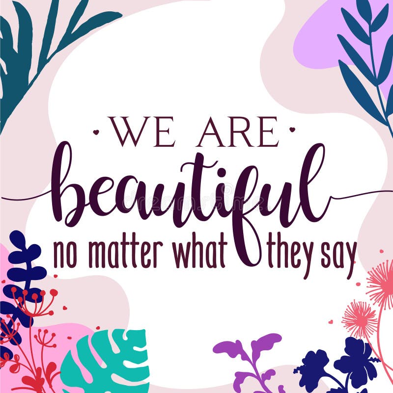 Motivational Life Quote we are Beautiful Vector Natural Background ...