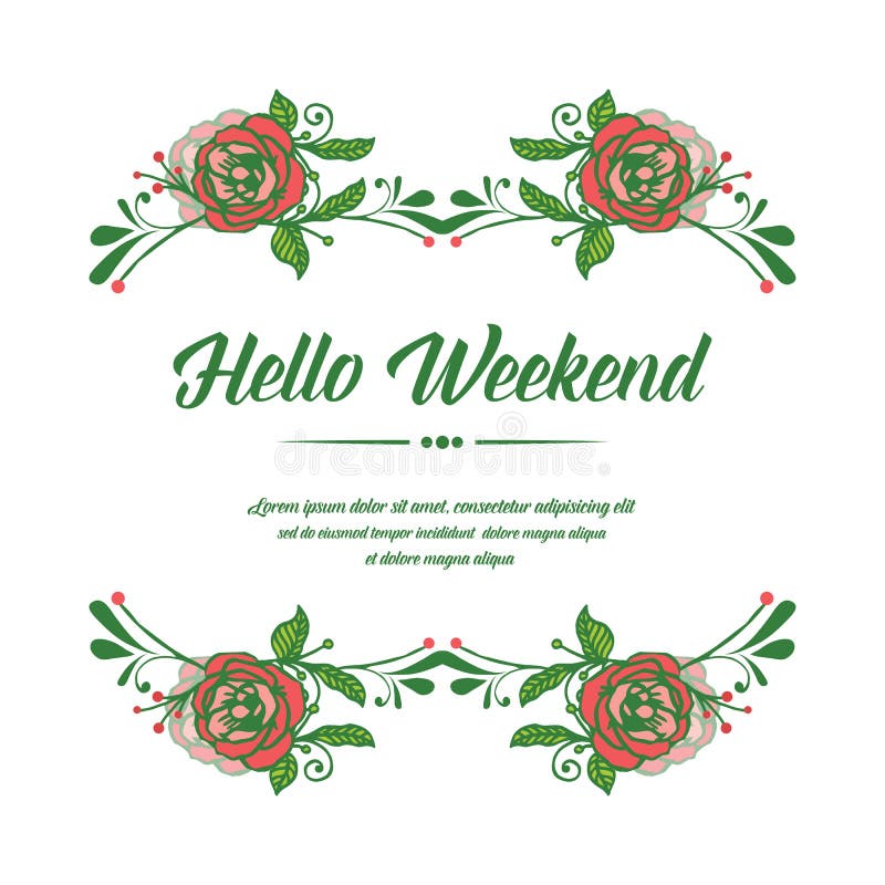 Template for Banner Hello Weekend, with Texture Plant of Rose Flower ...