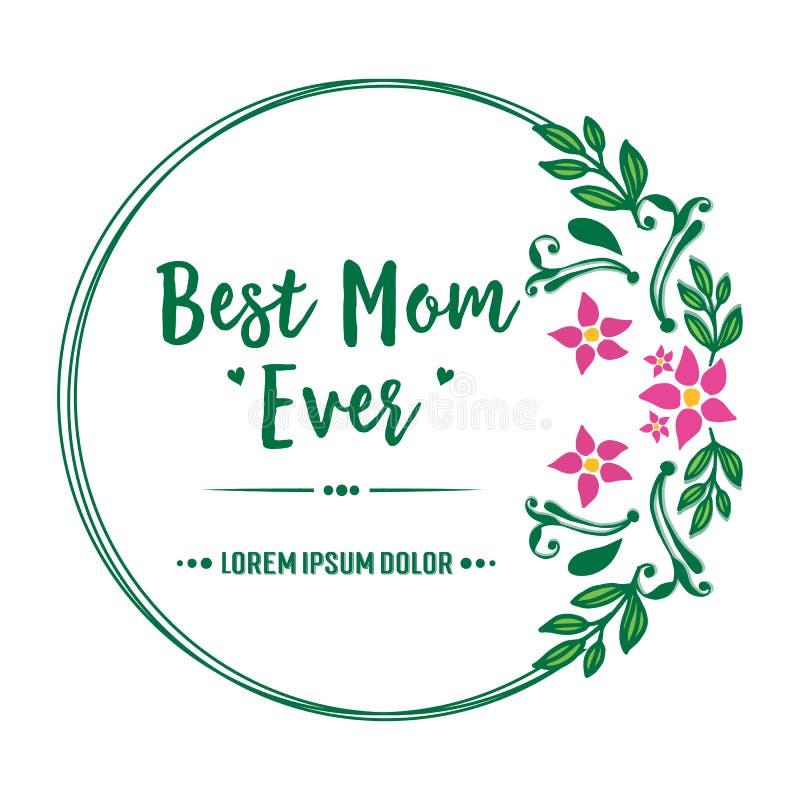 Template of Card Best Mom Ever, with Decorative Element of Pink Flower ...