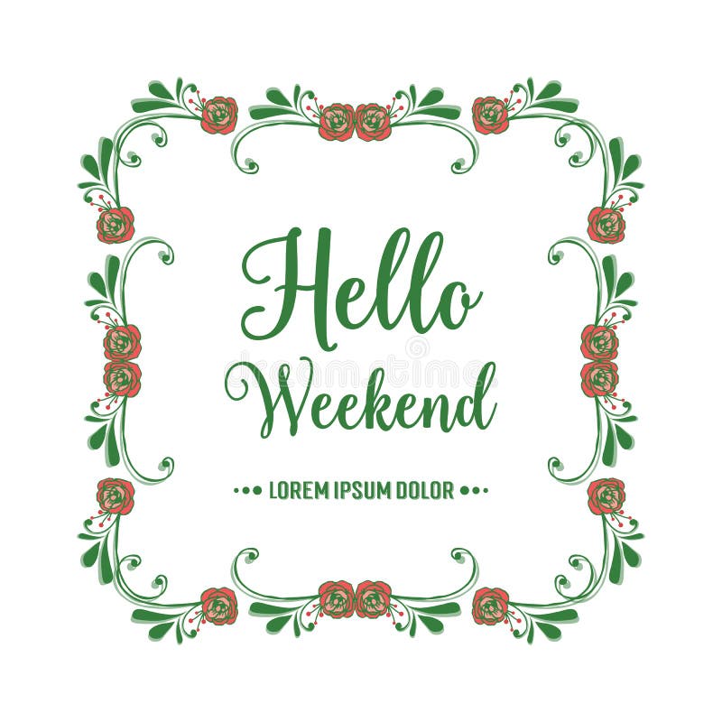 Template Hello Weekend, with Art of Red Rose Flower Frame Vintage ...