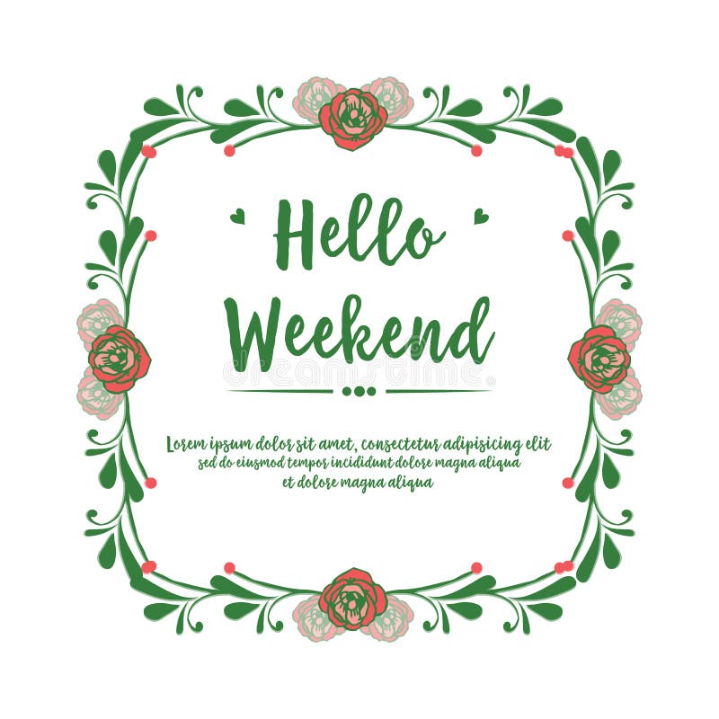 Template Hello Weekend, with Art of Red Rose Flower Frame Vintage ...