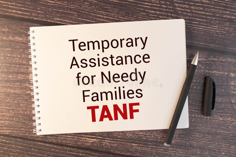 Temporary Assistance for Needy Families TANF is Shown on a Photo Using ...