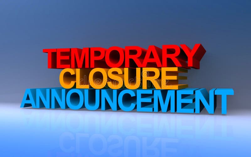 Temporary Closure Announcement on Blue Stock Illustration ...