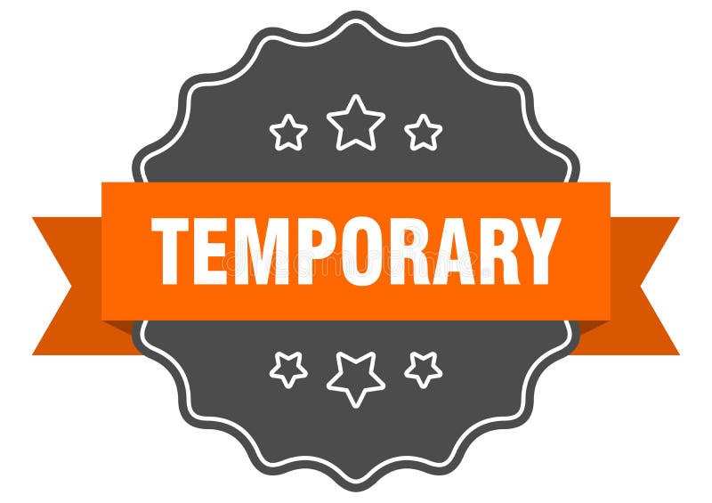 Temporary Label. Temporary Isolated Seal. Sticker. Sign Stock Vector ...
