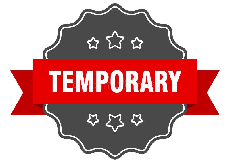 Temporary Label. Temporary Isolated Seal. Sticker. Sign Stock Vector ...