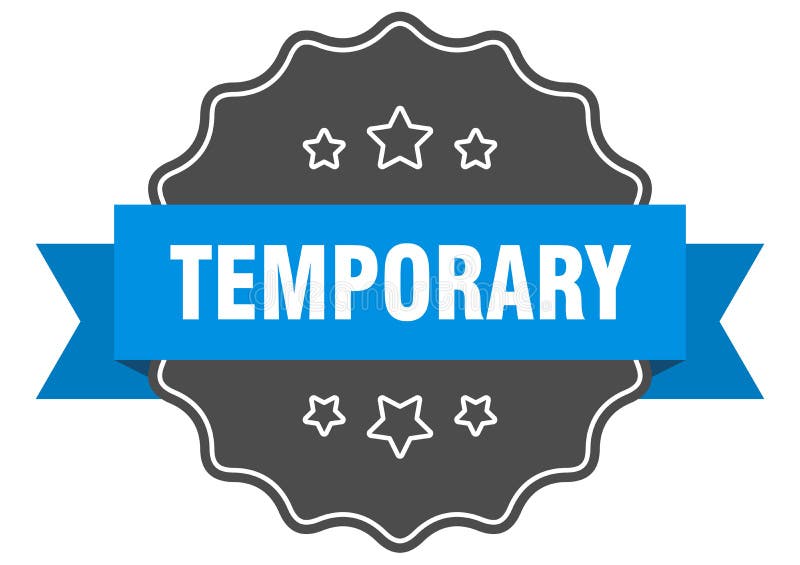 Temporary Label. Temporary Isolated Seal. Sticker. Sign Stock Vector ...