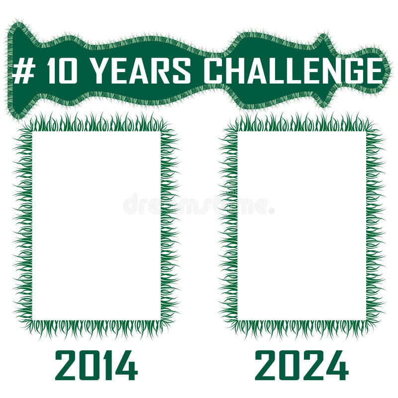 Ten Years Challenge. Grass Frame Template. Green Text Banner. Vector ...