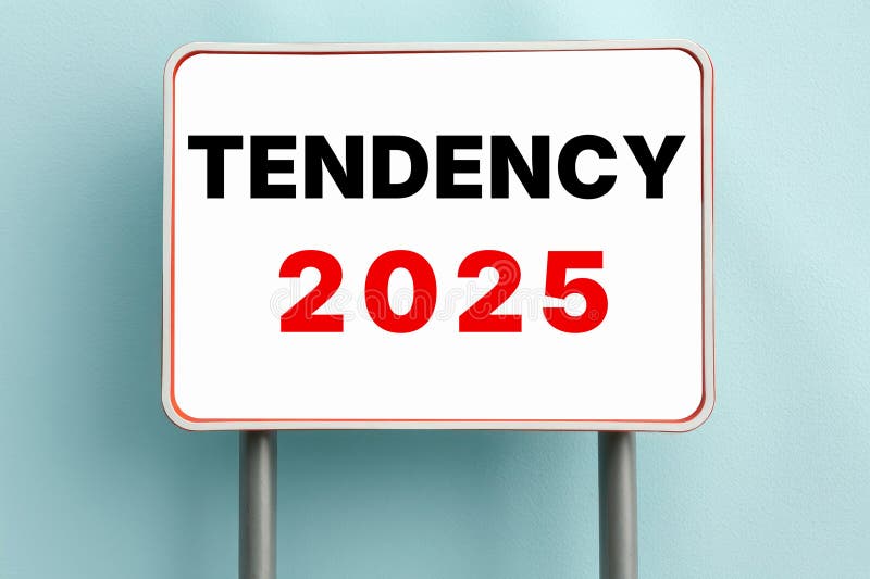 Tendency 2025 Word Text on Sign Symbolic Background Stock Illustration ...
