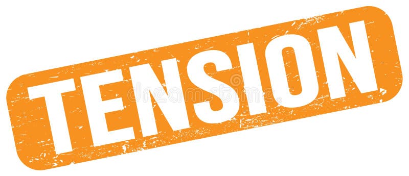 TENSION Text on Orange Grungy Stamp Sign Stock Illustration ...