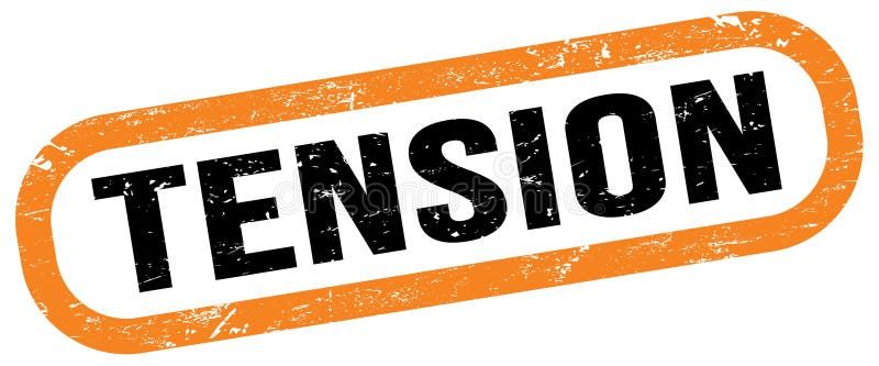 TENSION, Text Written on Orange-black Stamp Sign Stock Illustration ...