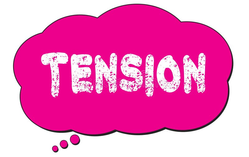 TENSION Text Written on a Pink Cloud Bubble Stock Illustration ...