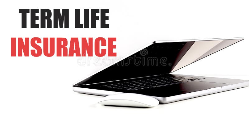 TERM LIFE INSURANCE Text on White Background with Laptop and Mouse ...