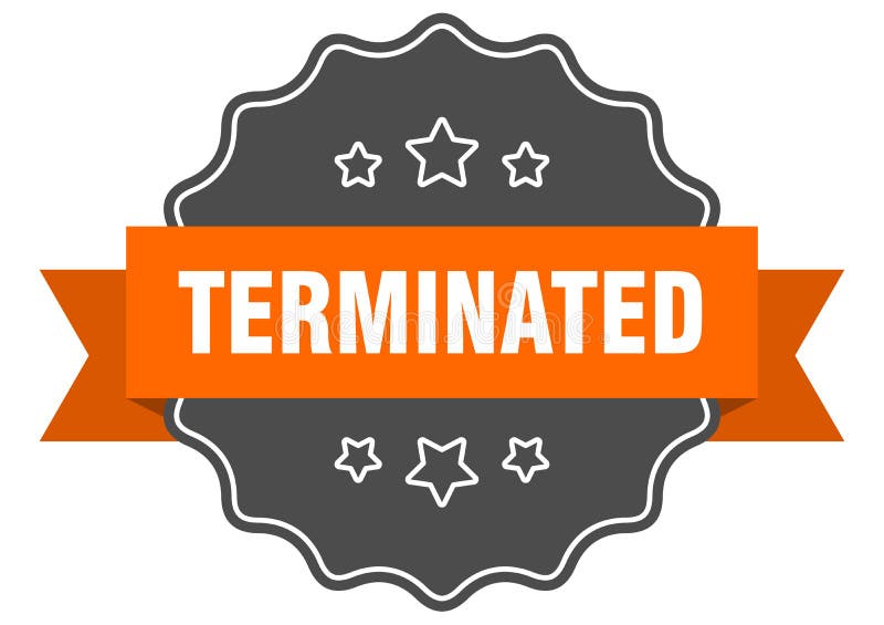 Terminated Label. Terminated Isolated Seal. Sticker. Sign Stock Vector ...