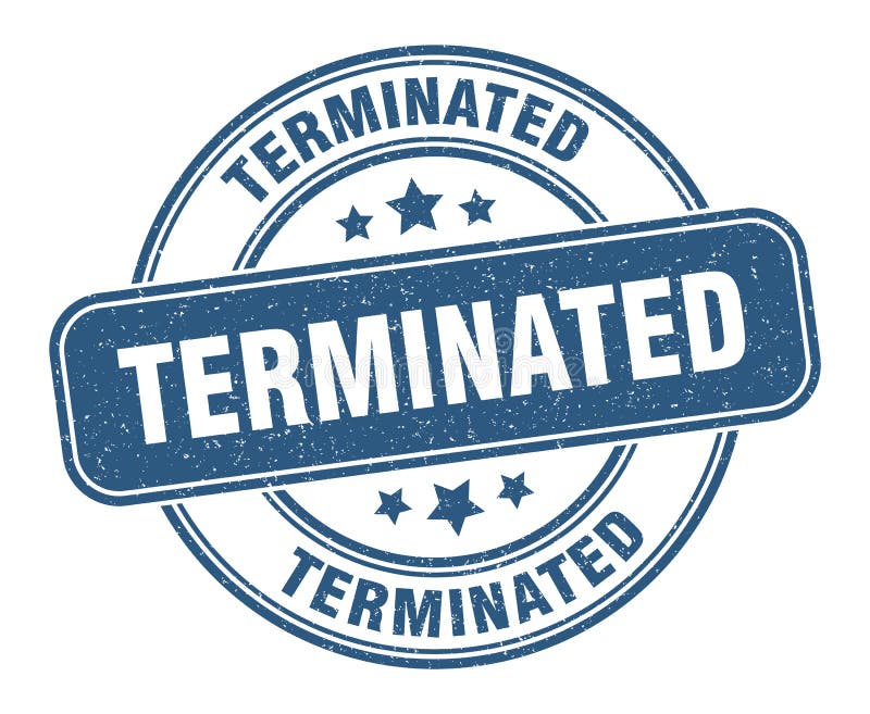 Terminated Stamp. Terminated Label. Round Grunge Sign Stock Vector ...