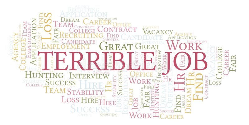 Terrible Job word cloud. stock illustration. Illustration of background ...