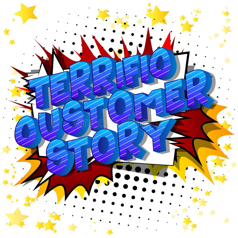 Terrific Customer Story - Comic Book Style Words Stock Vector ...