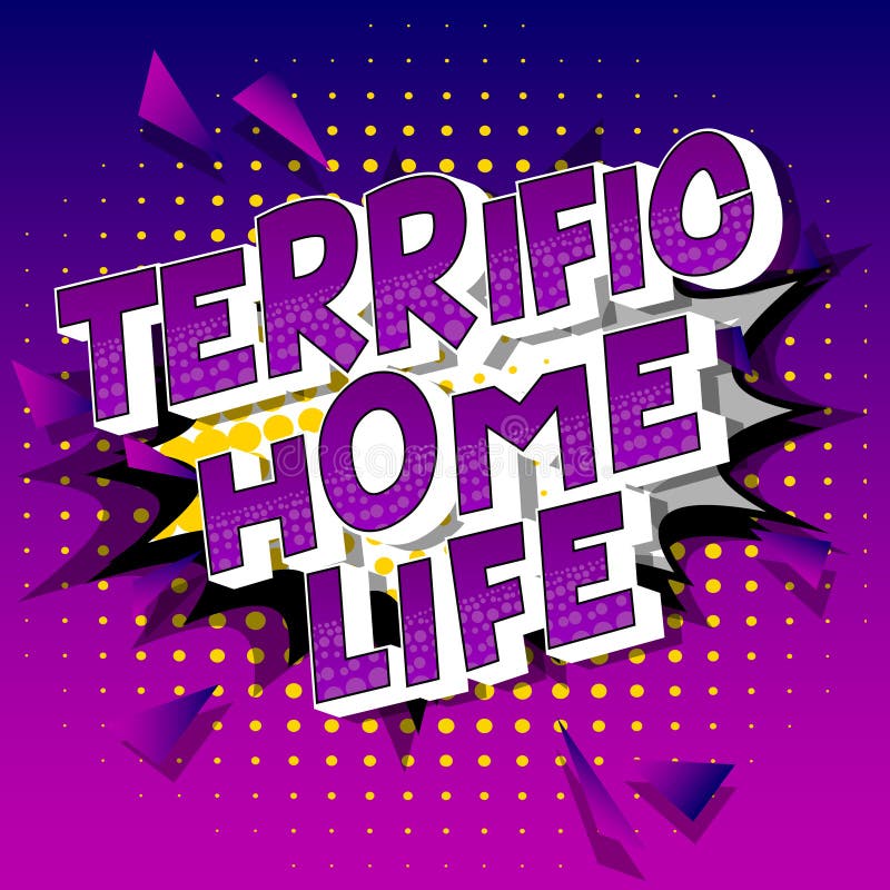 Terrific Home Life - Comic Book Style Words. Stock Vector ...