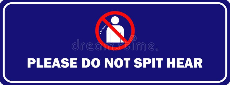 Please Do No Spit Here a Helping Sign for Peoples for Public Areas ...