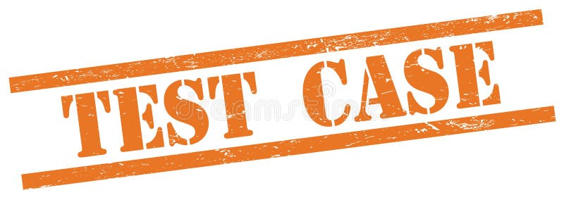 TEST CASE Text on Orange Grungy Rectangle Stamp Stock Illustration ...
