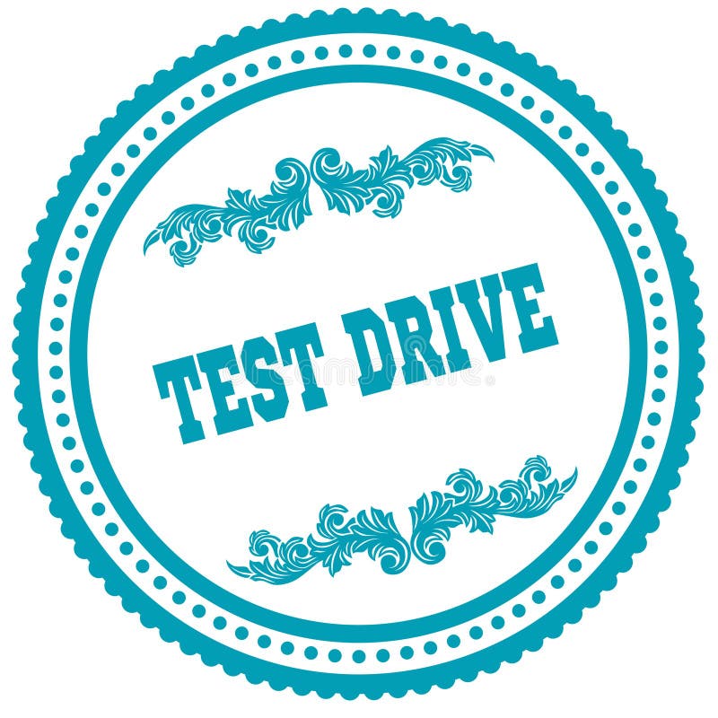 TEST DRIVE Blue Round Stamp. Stock Illustration - Illustration of seal ...