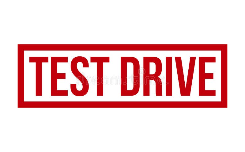 Test Drive Rubber Stamp. Red Test Drive Rubber Grunge Stamp Seal Vector ...