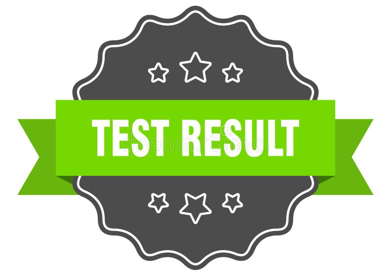 Test Result Label. Test Result Isolated Seal. Sticker. Sign Stock ...