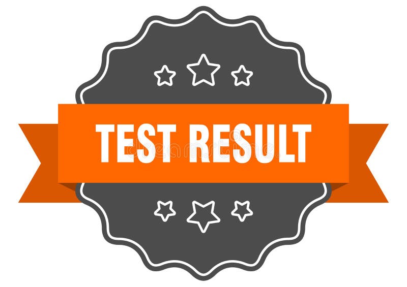 Test Result Label. Test Result Isolated Seal. Sticker. Sign Stock ...