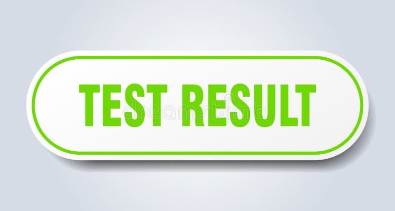 Test Result Button. Sticker. Banner. Rounded Glass Sign Stock Vector ...