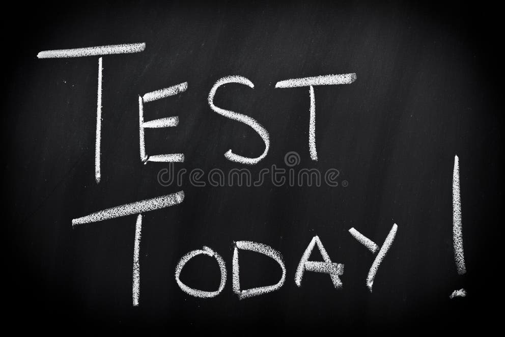 Test today stock photo. Image of chalkboard, final, education - 22223276