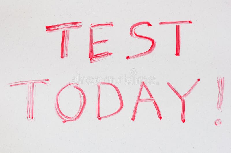Test Today stock photo. Image of education, today, schooling - 51603170